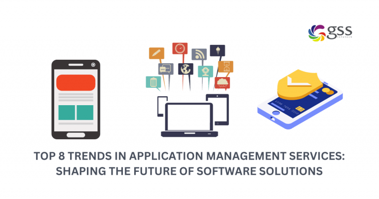 Top 8 Trends in Application Management Services: Shaping the Future of ...